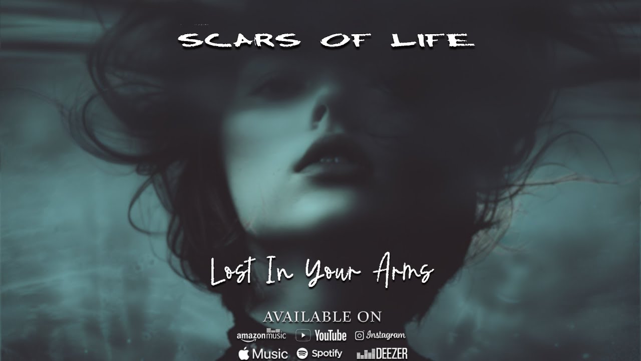 Scars of Life - Lost In Your Arms (Lyric Video) - YouTube
