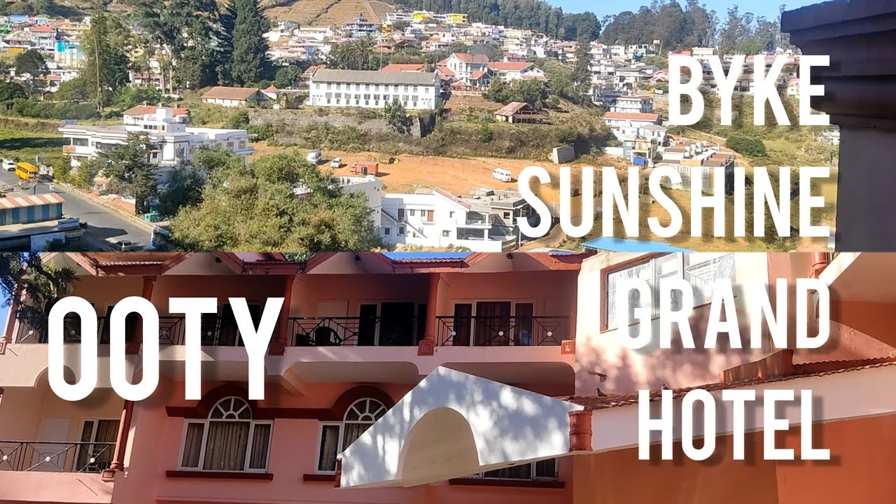 The Byke Sunshine Grand Hotel | Ooty hotels | 3 Star Hotel - YouTube