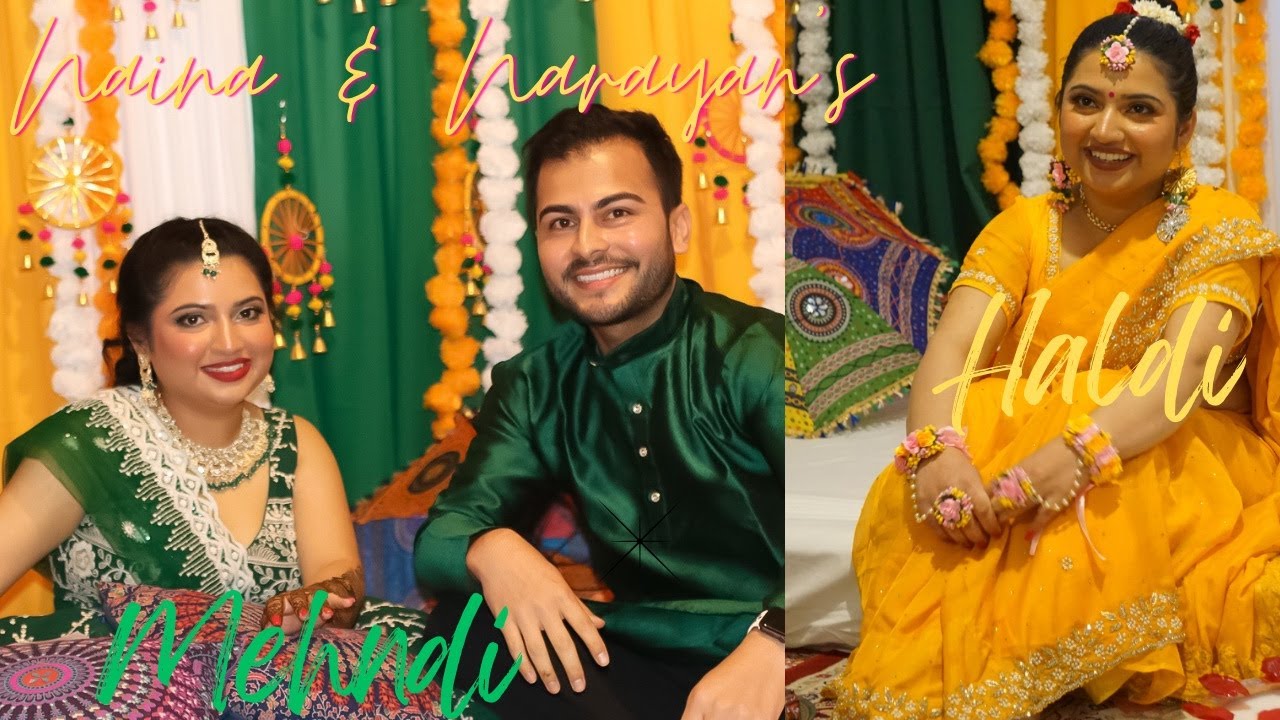 Best Haldi & Mehndi Ceremony Cinematic Video|| Naina & Narayan ...