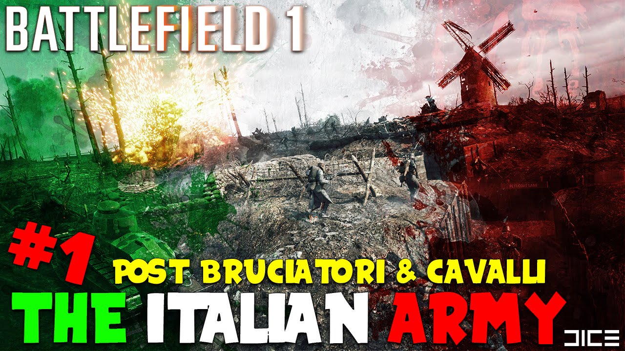 Battlefield 1 - THE ITALIAN ARMY #1 - Il Primo Episodio Di Una Lunga ...