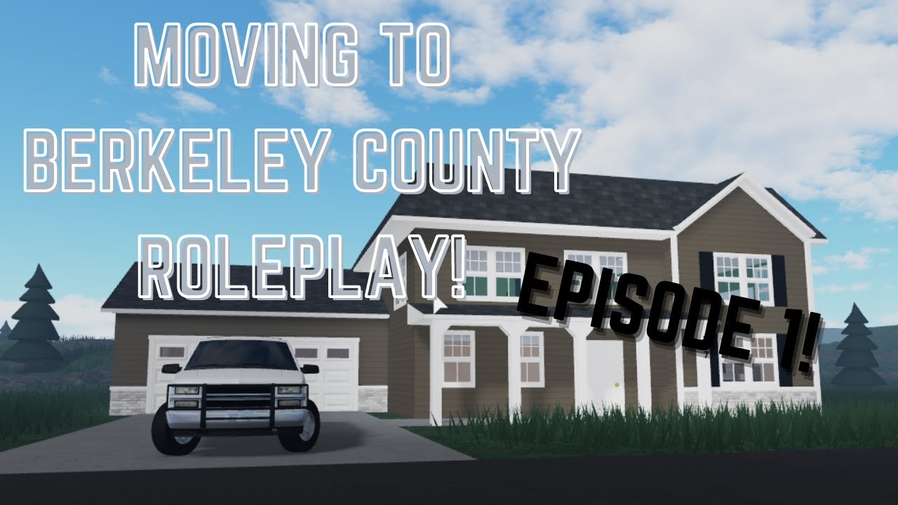 MOVING DAY! | Berkeley County, Concord Roleplay Episode 1 - YouTube