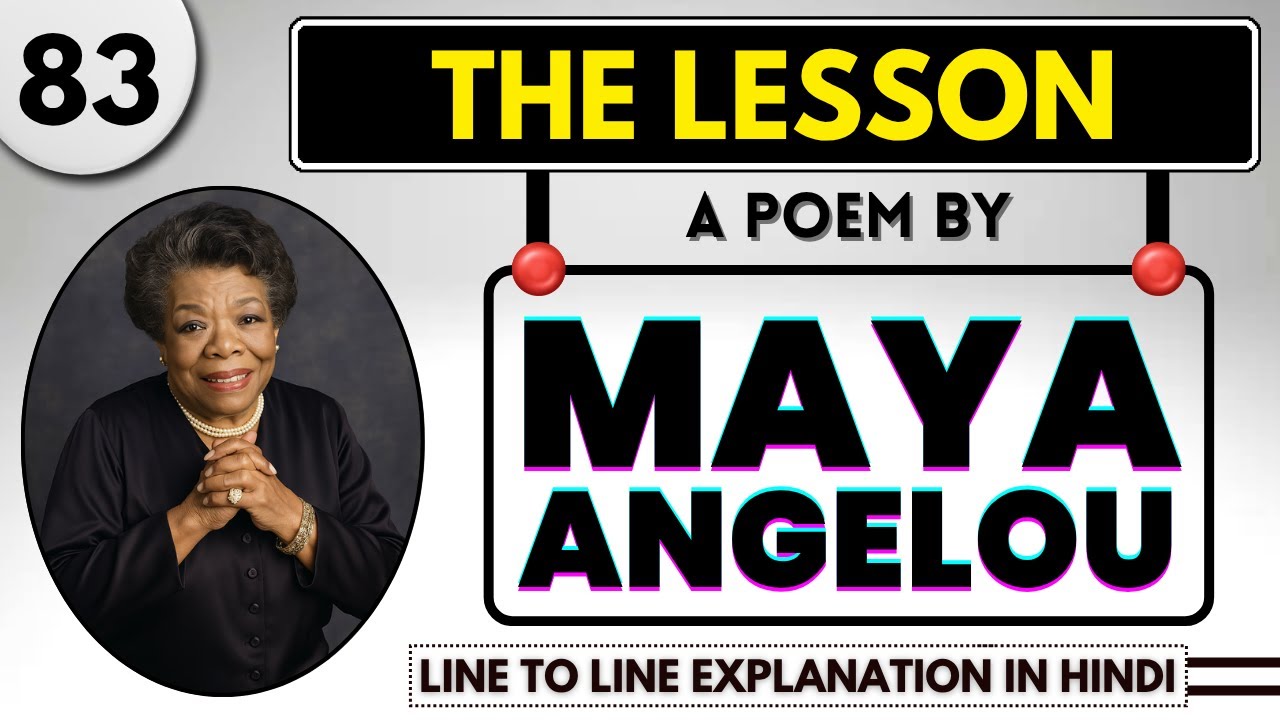 The Lesson by Maya Angelou || Line to line explanation in Hindi || By ...