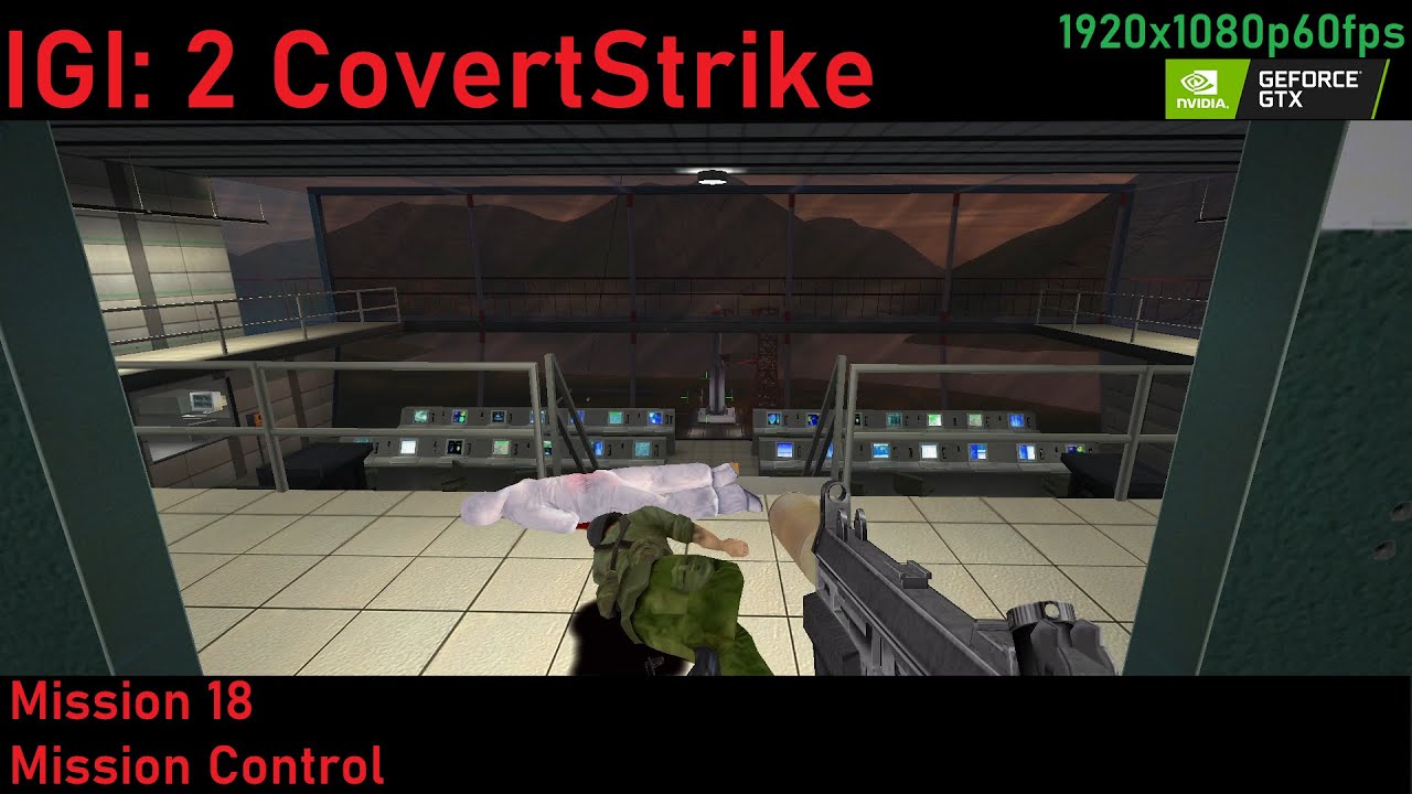IGI 2: Covert Strike (Mission 18) Mission Control (60fps) - YouTube