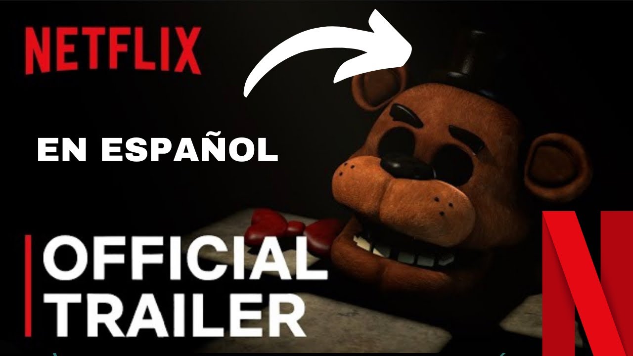 Five Nights at Freddy's | Trailer en español | Netflix. # ...