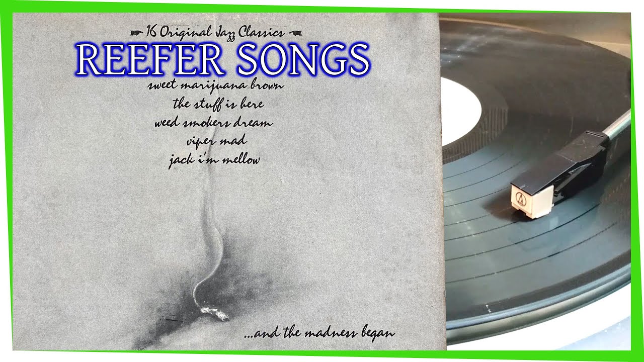 🎵🎺 Jazz Classics 🥁🎷REEFER SONGS 🎙️🎶 "...and the madness began" - YouTube