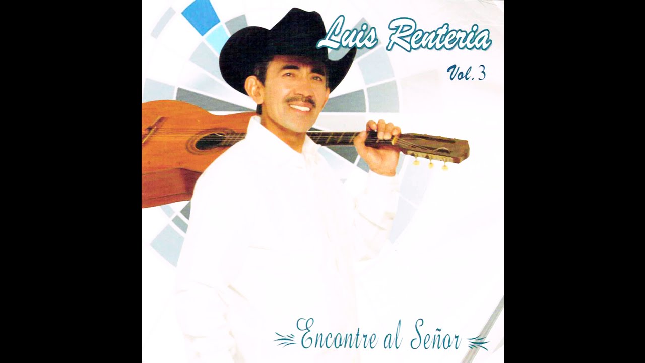Luis Renteria - Tiempo De Esperanza - YouTube