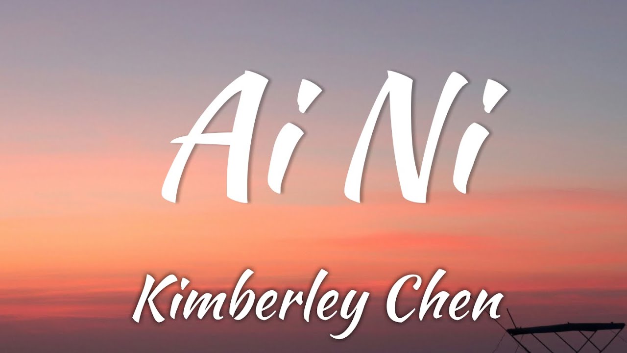 Kimberley Chen - Ai Ni (Lyrics + English + Vietsub) - YouTube