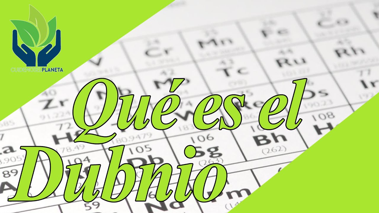 Dubnio, ¿Qué es, características e importancia? - YouTube