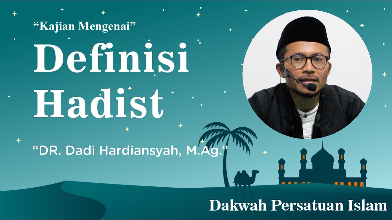 Definisi Hadist || DR. Dadi Hardiansyah, M.Ag - YouTube
