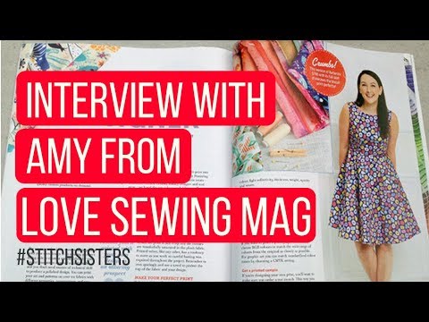 Interview with Amy from Love Sewing Mag - YouTube