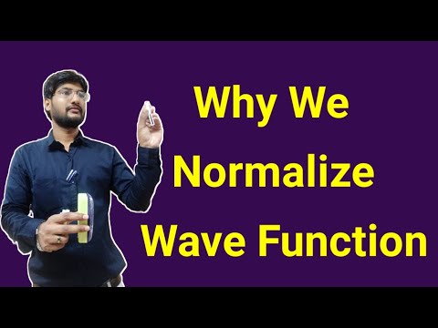 Why we Normalize wave function || Normalization of Wave Function - YouTube