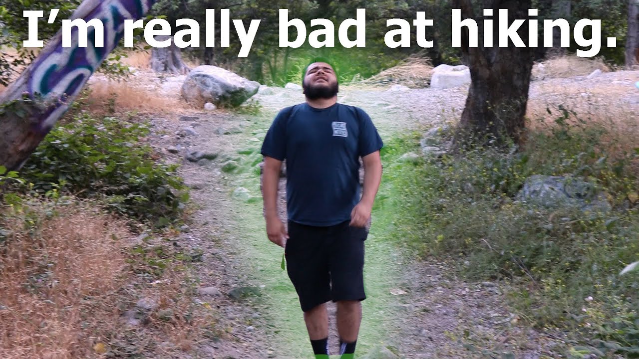 I'm really bad at hiking. - YouTube