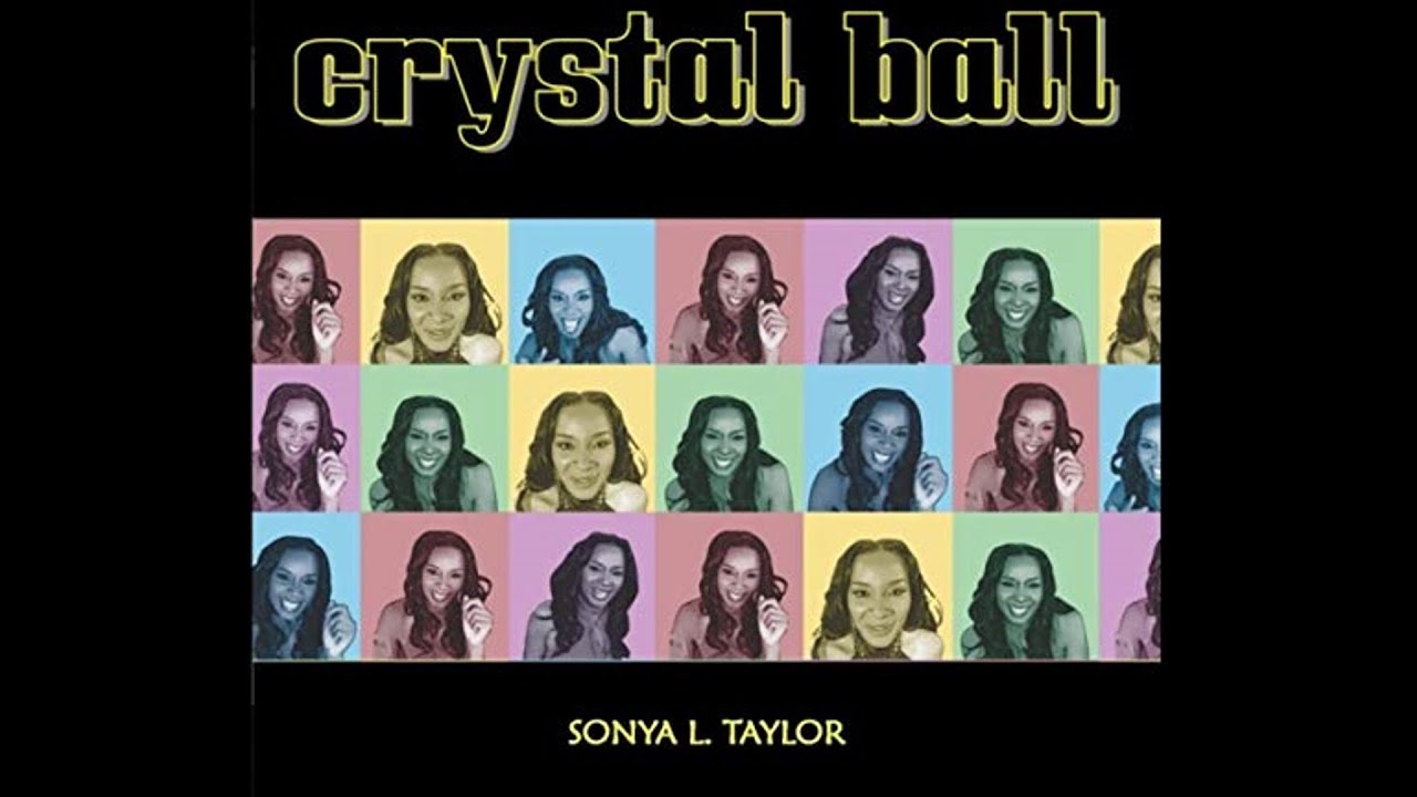 Lyrics: Crystal Ball by Sonya L Taylor - YouTube