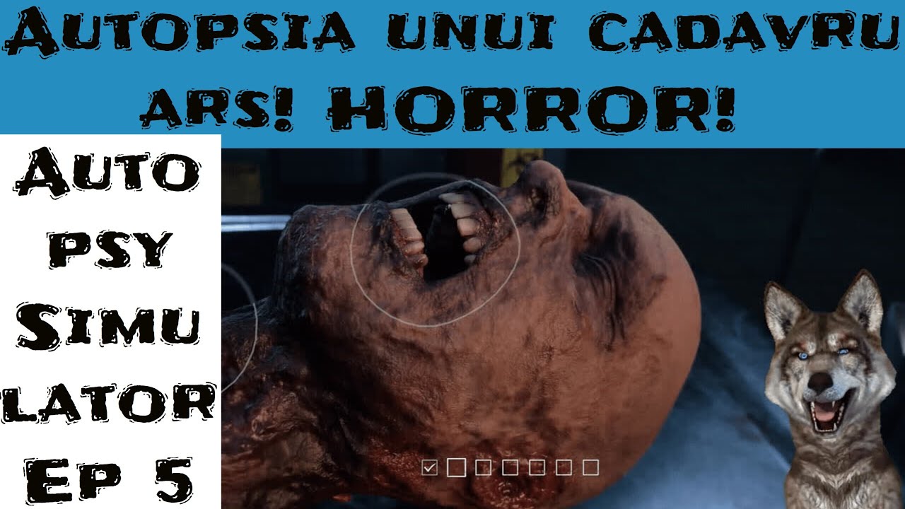Autopsia unui cadavru ars HORROR! Autopsy Simulator Ep 5 - YouTube