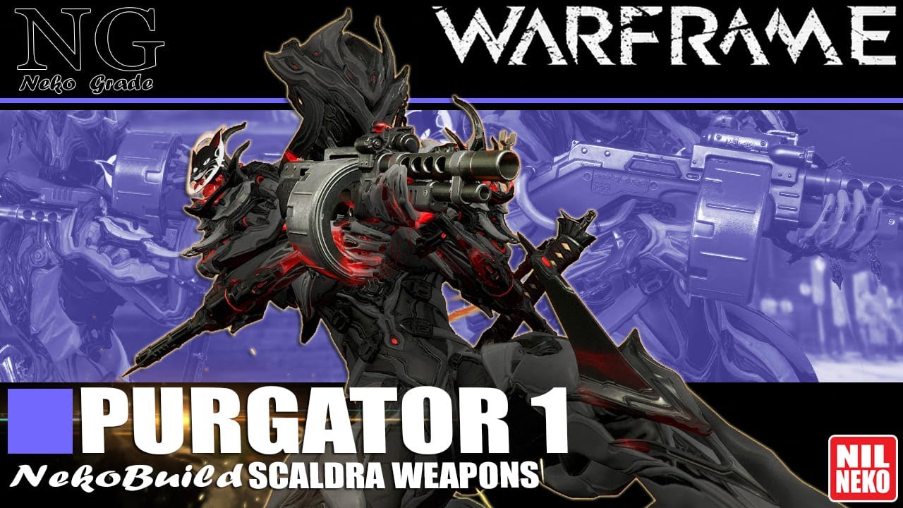 Purgator 1 Build | ไทย | WARFRAME | (By NilNeko) #tennocreate - YouTube