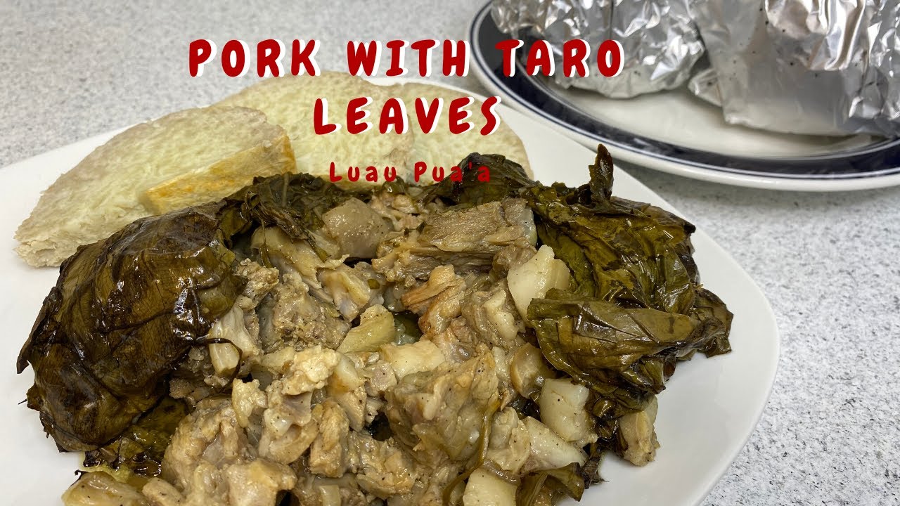 Luau Pua'a ( Pork with Taro Leaves ) | Cooking with Rona | Ingredients ...