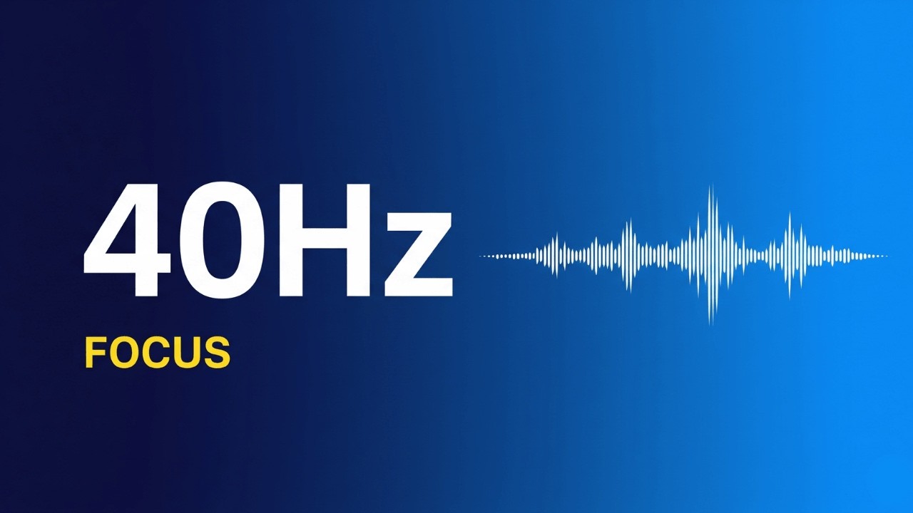 Pure 40Hz Binaural Beats for Focus & Memory — Deep Gamma Brainwave ...