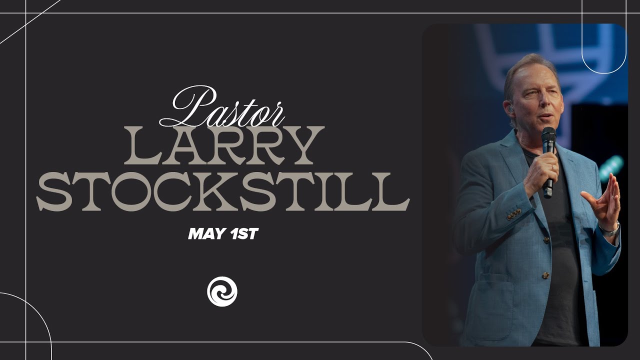 Pastor Larry Stockstill | Five Blessings for 2022 | Bayside Community ...