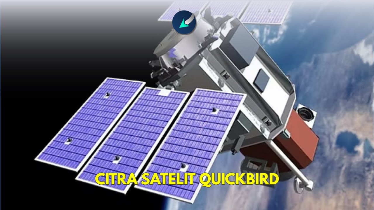 Citra Satelit Resolusi Tinggi | Quickbird 60 Cm - YouTube