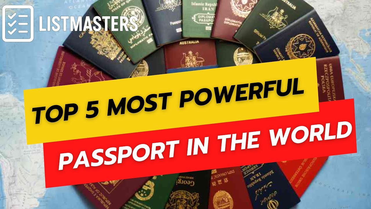 Top 5 Most Powerful Passports in the World - YouTube