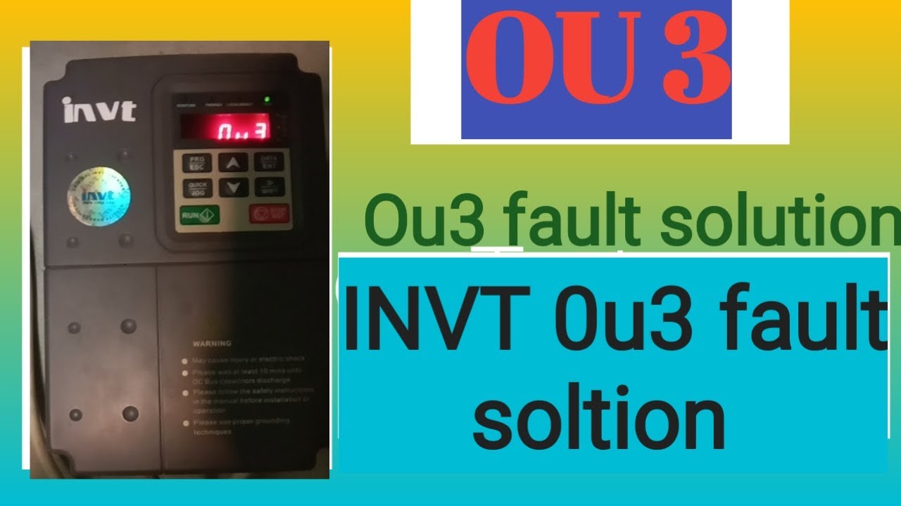 Invt ou3 fault soltion,,Ou3 Fault hal karna,,,, - YouTube