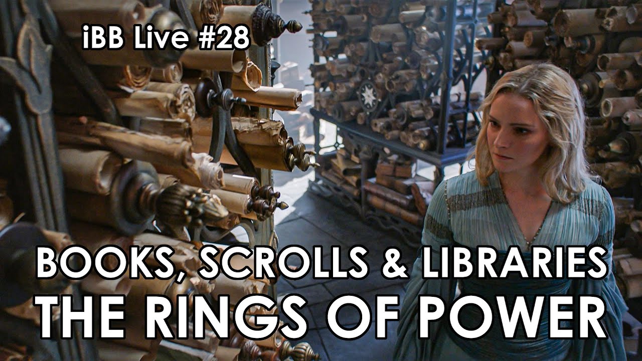 🔴 Books, Scrolls, and Other Bookish Things of the Rings of Power [iBB Live #28] - YouTube