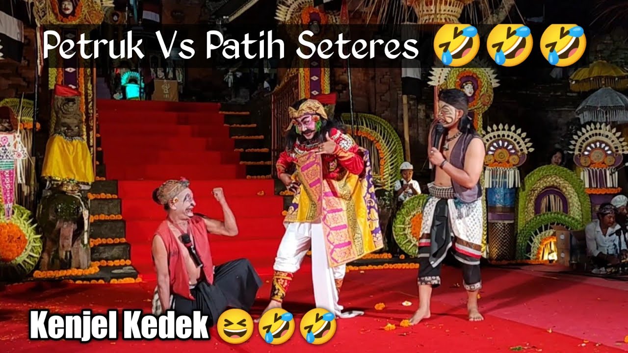 lawak bali patih seteres feat petruk blauk full ngakak #lawakbali - YouTube