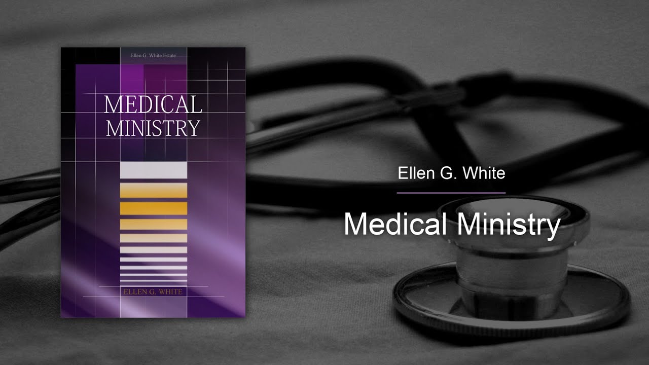 MM-13 - Medical Missionary Work and the Gospel Ministry (Medical ...