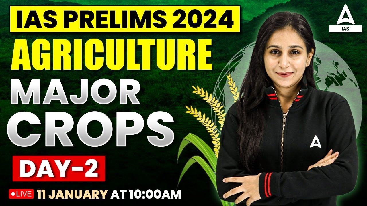 UPSC 2024 Agriculture Major Crops MCQs With Detailed Concepts By Preeti ...