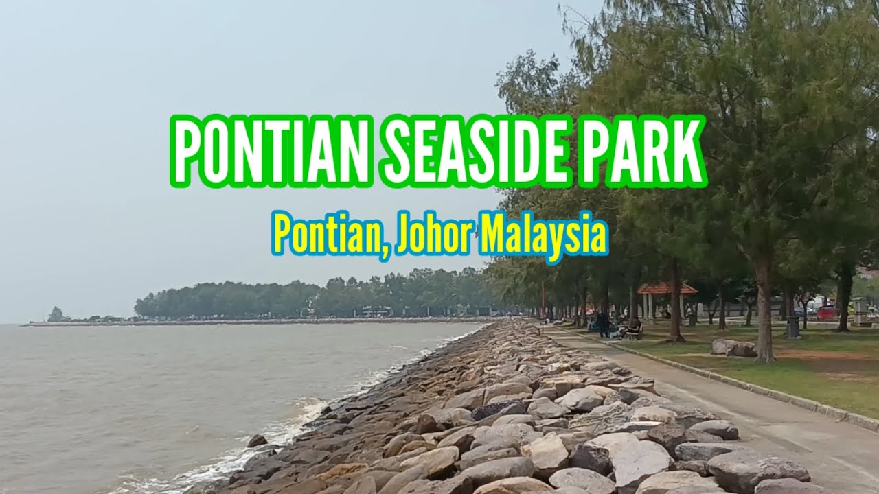 PONTIAN SEASIDE PARK/JOHOR MALAYSIA/Dhee's Videos #seaside #seaview # ...