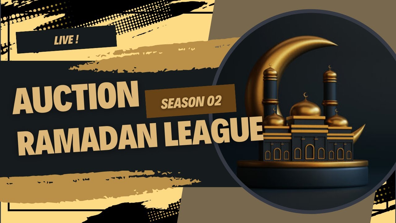 RAMADAN LEAGUE SEASON 2 - AUCTION ROUND - YouTube