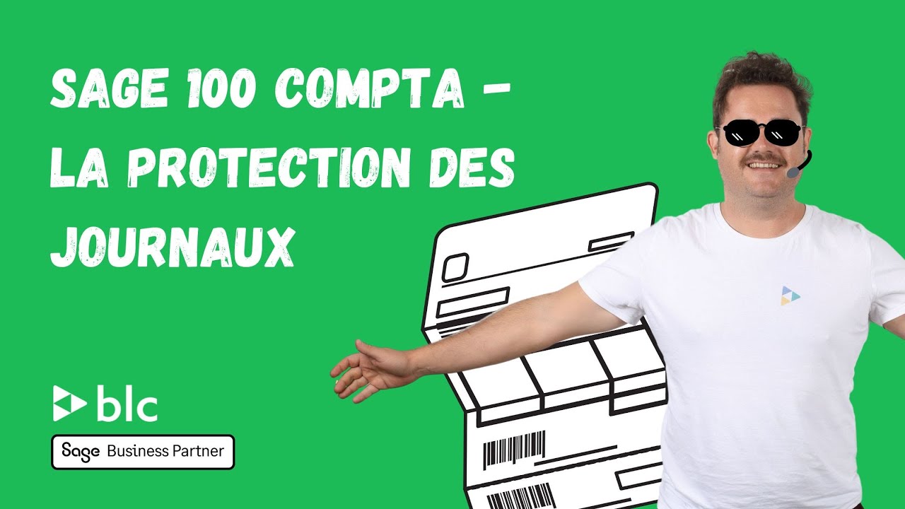 Sage 100 Comptabilité - La protection des journaux - YouTube