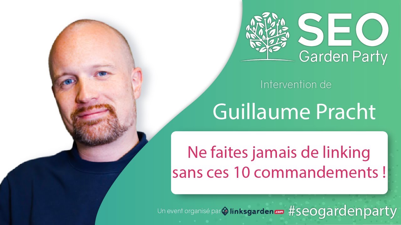 Guillaume Pracht "Ne faites jamais de linking sans ces 10 commandements ...