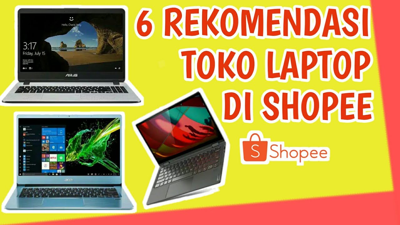 Rekomendasi toko laptop di shopee - YouTube