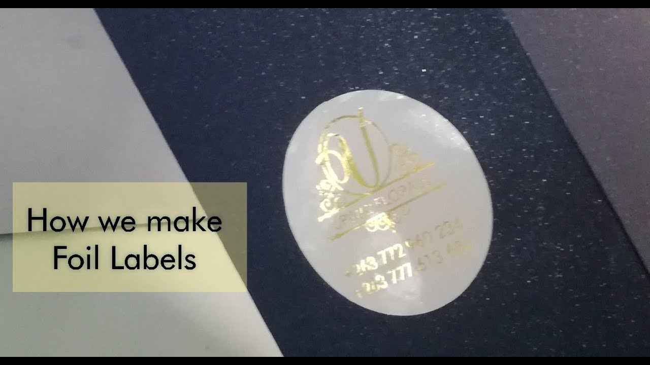 Making Foil Label Stickers - YouTube