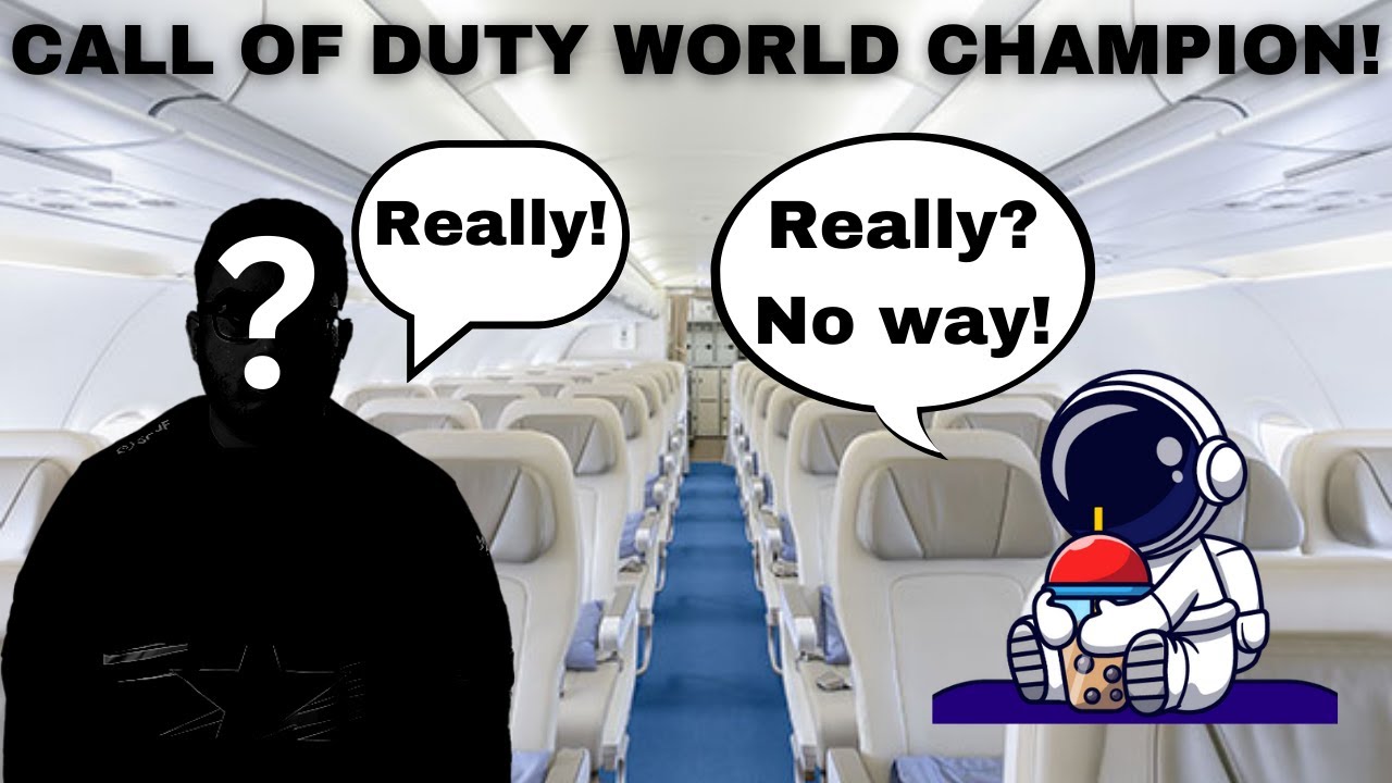 meeting a COD WORLD CHAMP on an AIRPLANE? - YouTube