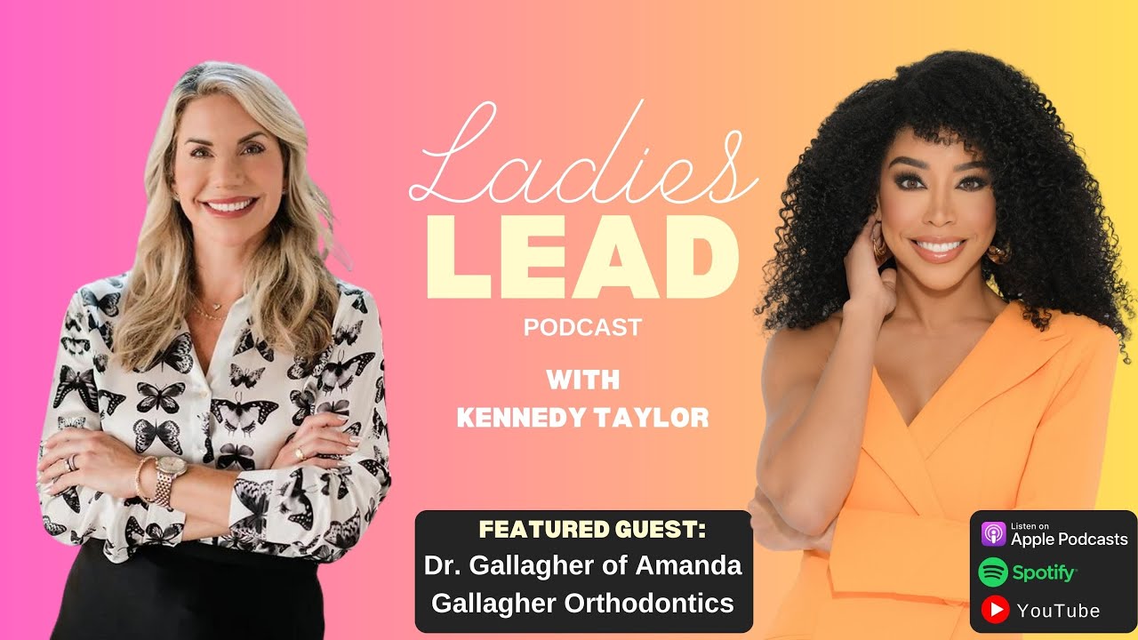Ladies Lead Podcast | Ep 3: Leading in Dentistry with Dr. Gallagher of ...