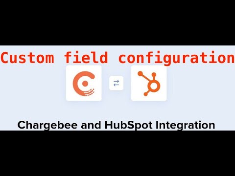 HubSpot - Chargebee - Custom fields sync - No Audio - YouTube