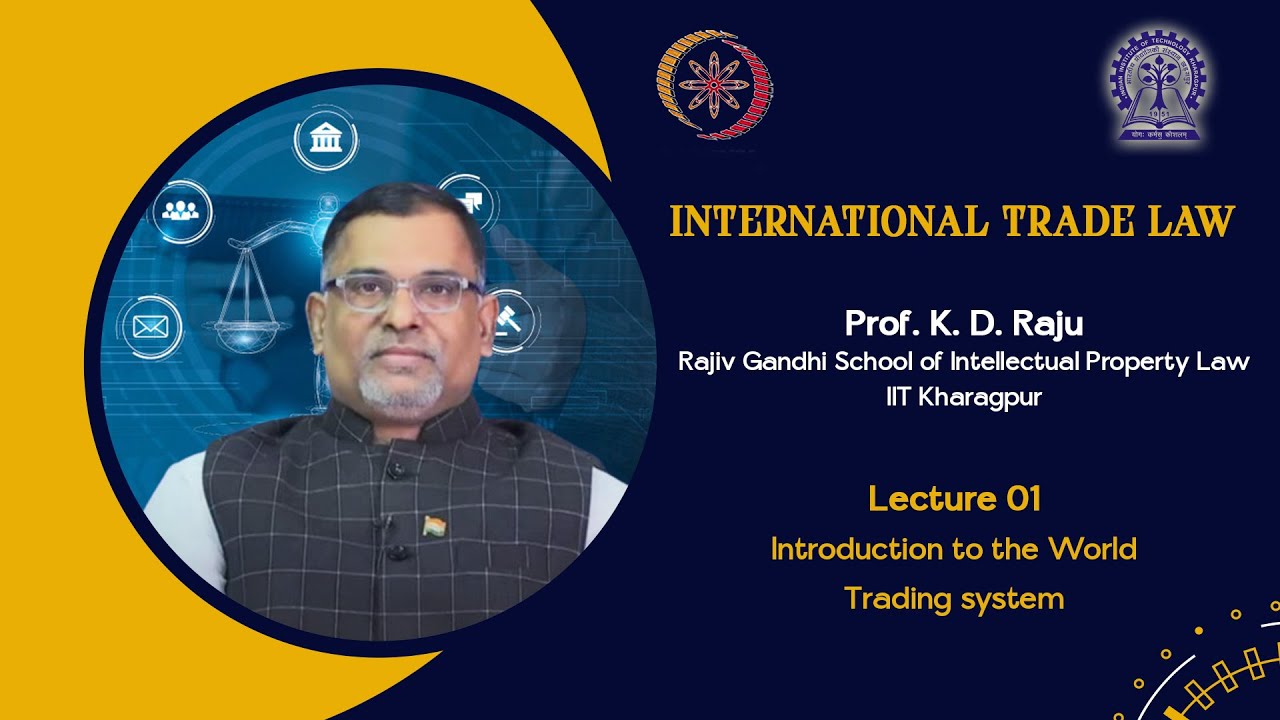Lecture 01: Introduction to the World Trading system - YouTube