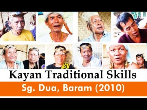 Kayan Traditional Skills (Sg. Dua, Baram - September 2010) - YouTube