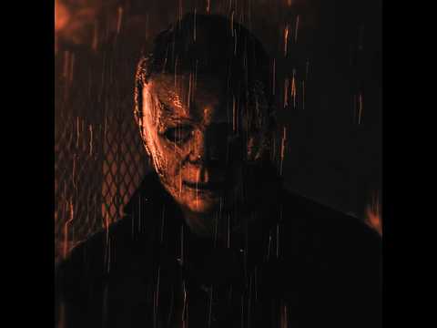 Michael Myers Edit - Killer Mareux (Super Slowed)