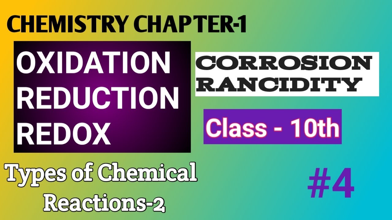 Class 10th science chapter 1| Oxidation Reaction| Reduction Reactions ...