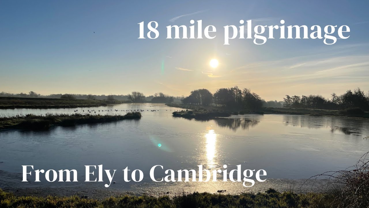 Hiking the Ancient Fen Rivers Way from Ely to Cambridge - YouTube