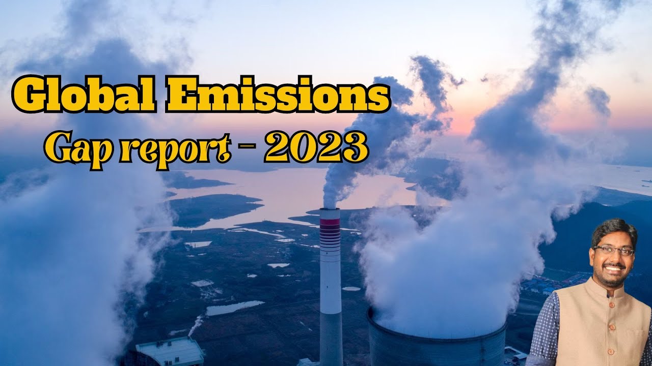 EMISSIONS GAP REPORT 2023//SANTHOSH SIR//AMARAVATHI ONLINE ACADEMY ...
