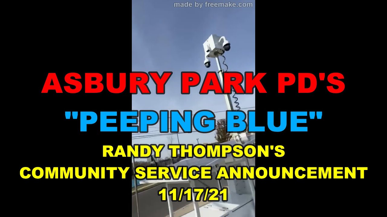 Asbury Park PD's Peeping Blue Spy Cam / Randy Thompson - YouTube