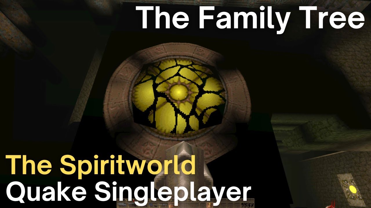 Quake Singleplayer - The Spiritworld - The Family Tree (elders5) - YouTube
