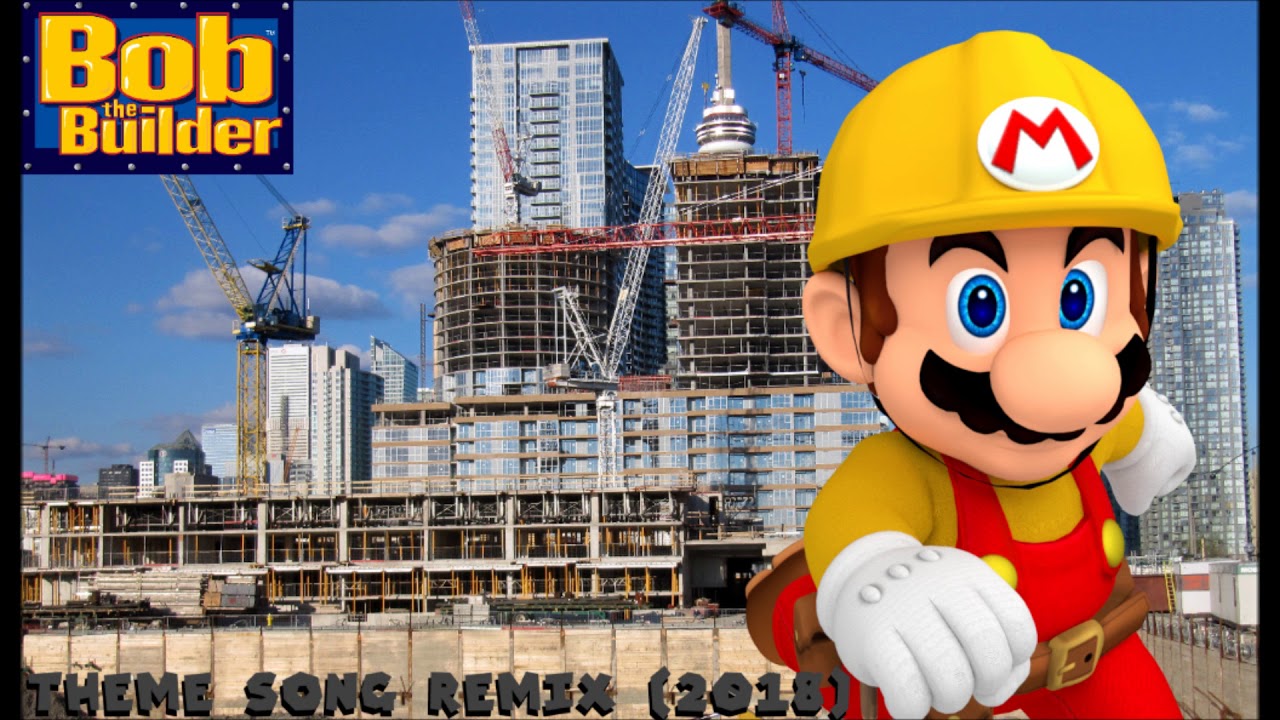 Bob the Builder Theme Song Remix (2018) - YouTube