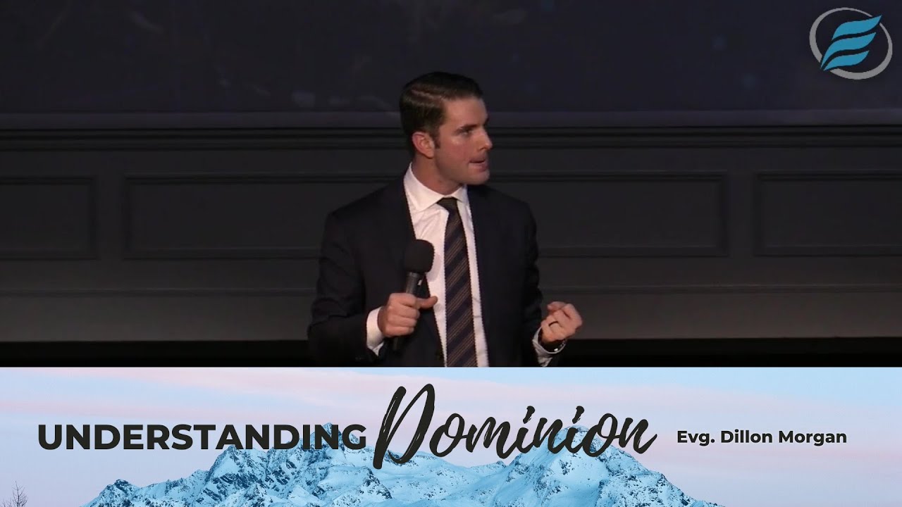 12/14/2022 | Understanding Dominion | Evg. Dillon Morgan - YouTube