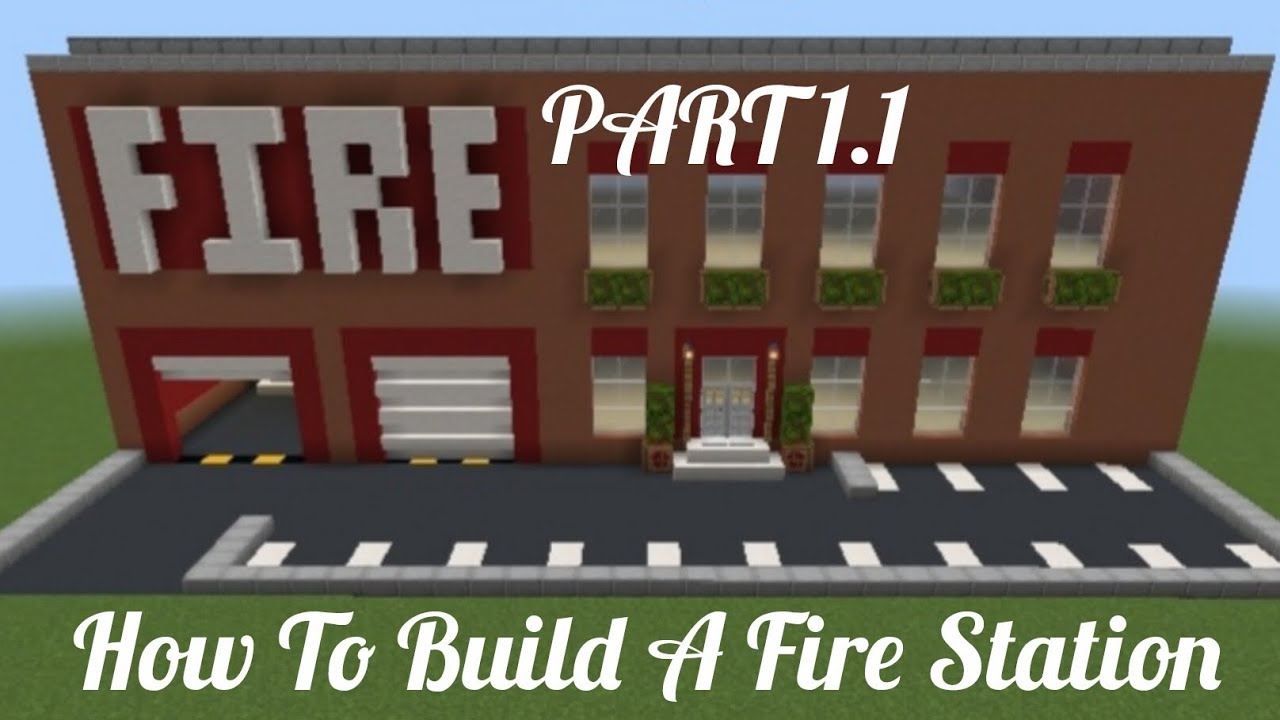 Minecraft: How To Build A Fire Station Part 1.1 - YouTube