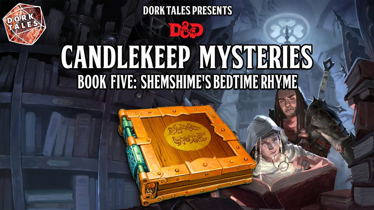Candlekeep Mysteries | Book Five: Shemshime's Bedtime Rhyme | Dungeons ...